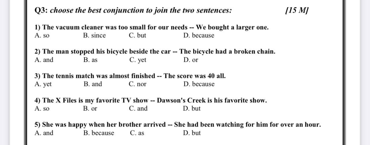Solved Q3: choose the best conjunction to join the two | Chegg.com