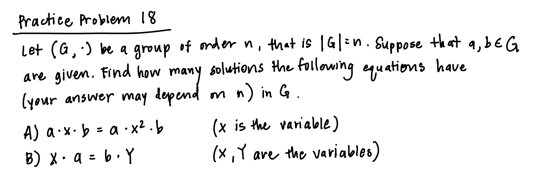 Solved Practice Problem 18 Let (G,.) be a group of order n, | Chegg.com