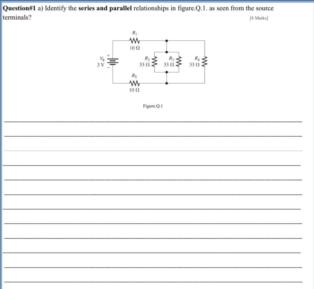 Solved Question#1 a) Identify the series and parallel | Chegg.com