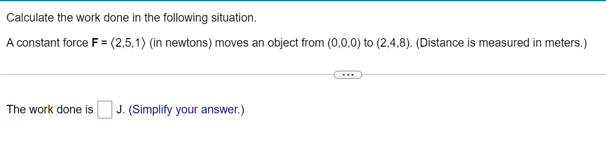 Solved Calculate the work done in the following situation. A | Chegg.com