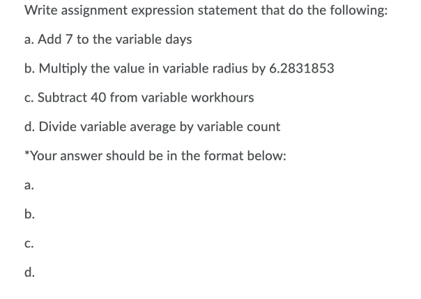 Solved Write assignment expression statement that do the | Chegg.com