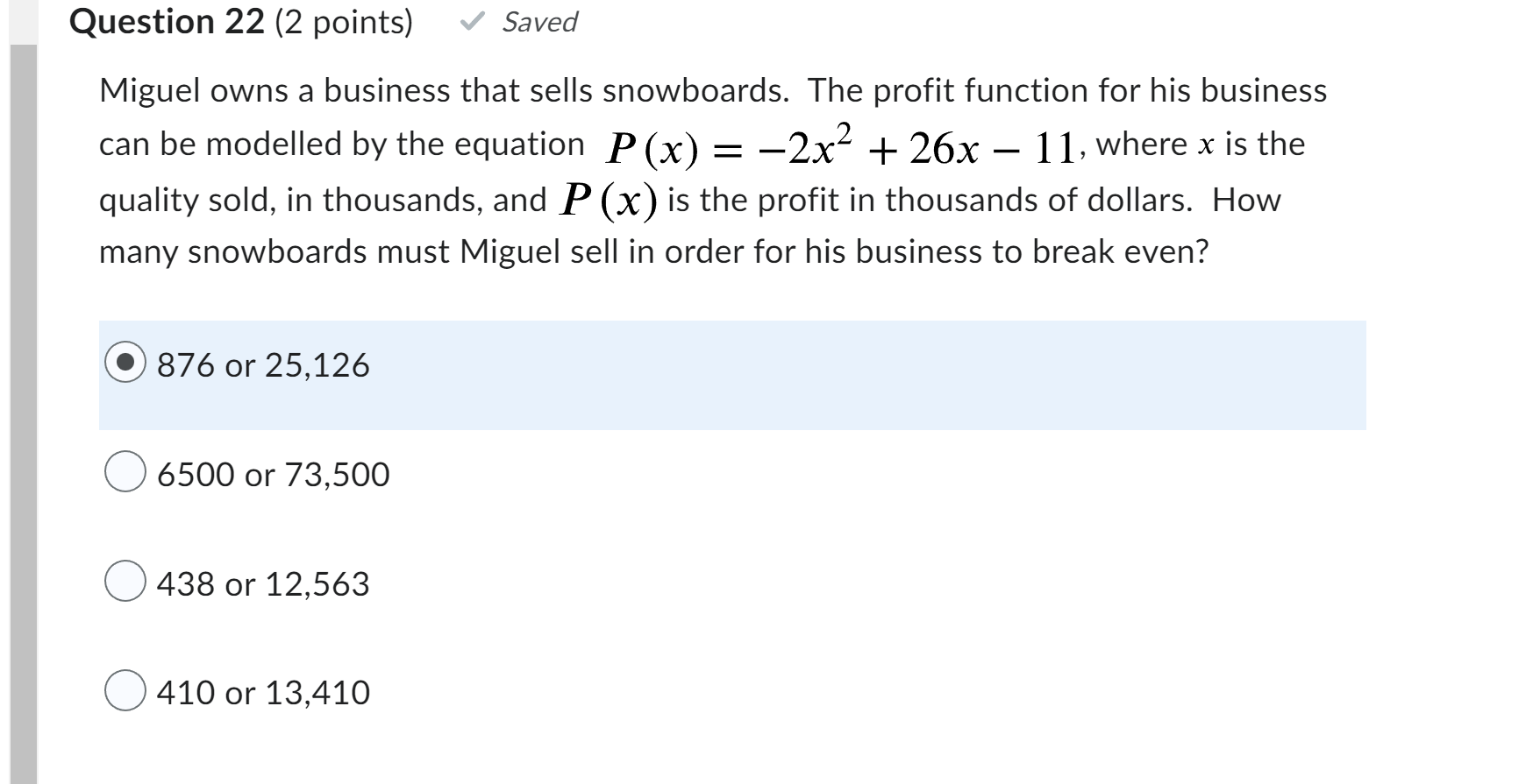 Solved Miguel owns a business that sells snowboards. The | Chegg.com