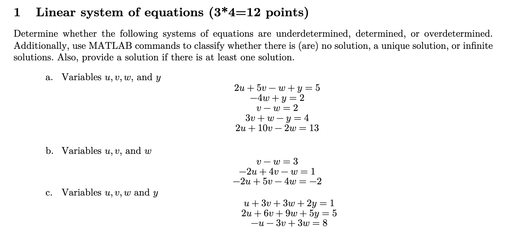 Solved 1 Linear system of equations (3*4=12 points) | Chegg.com