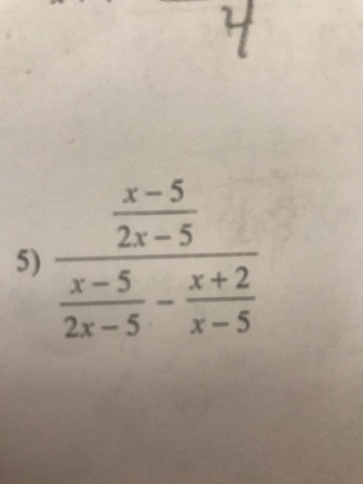 Solved x - 5/2x - 5/x - 5/2x - 5 - x + 2/x - 5 | Chegg.com