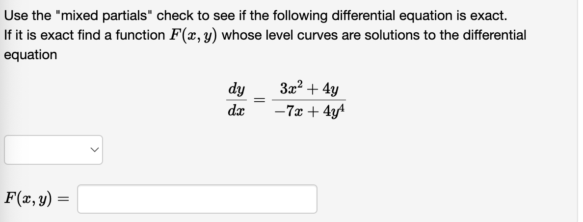Solved Use the "mixed partials" check to see if the | Chegg.com