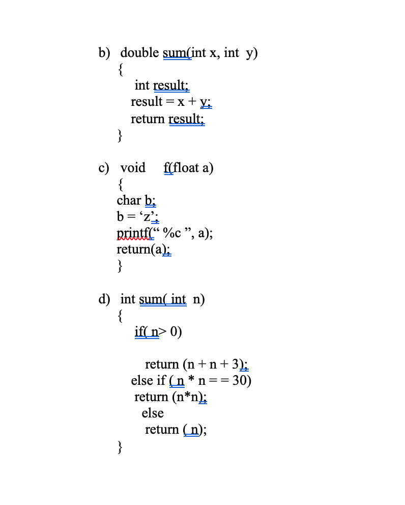 Solved b) double sum(int x, int y) { int result; result = | Chegg.com