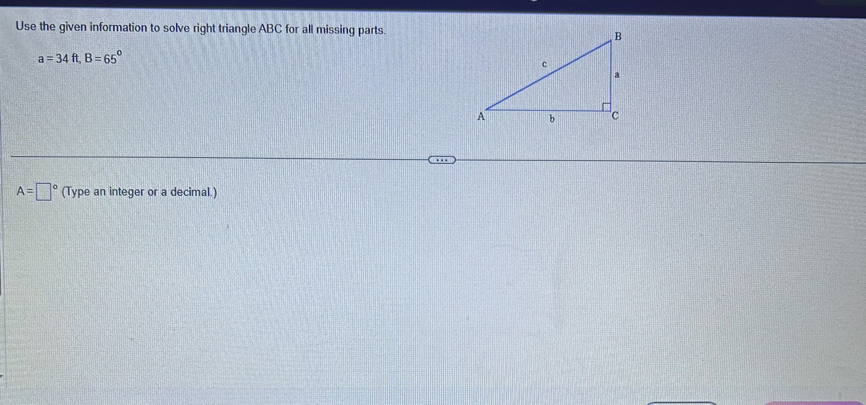 Solved Use the given information to ﻿solve right triangle | Chegg.com