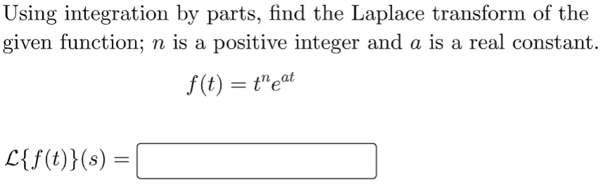 Solved Using integration by parts, find the Laplace | Chegg.com