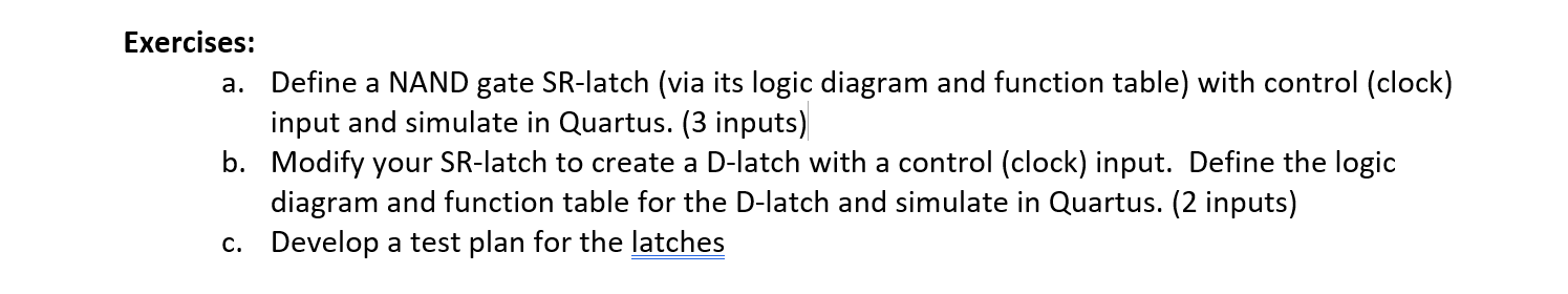 Solved Exercises: a. Define a NAND gate SR-latch (via its | Chegg.com