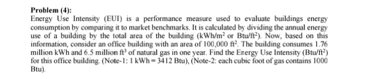 Solved Problem (4): Energy Use Intensity (EUI) is a | Chegg.com