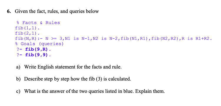 Solved 6. Given the fact, rules, and queries below & Facts & | Chegg.com