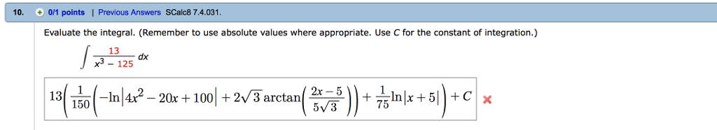 Solved 10. 01 points| Previous Answers SCalc8 7.4.031 | Chegg.com Solved 10. 01 points| Previous Answers SCalc8 7.4.031 | Chegg.com