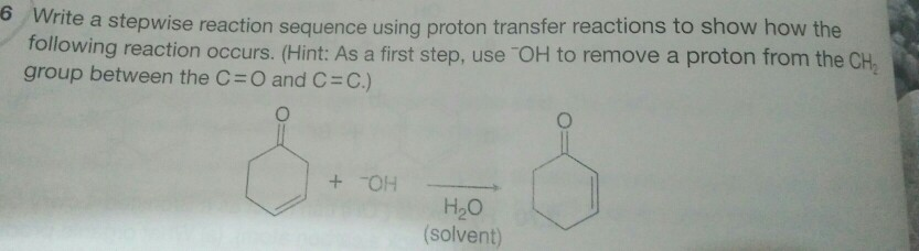 Solved rite a stepwise reaction sequence using proton | Chegg.com