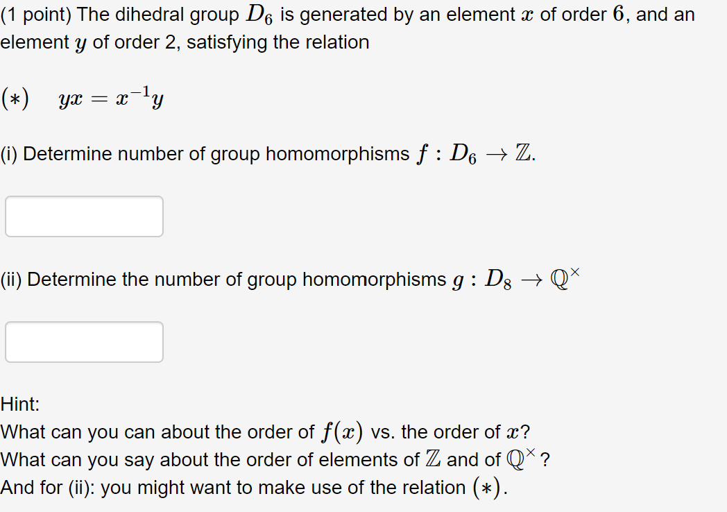 Solved (1 point) The dihedral group De is generated by an | Chegg.com