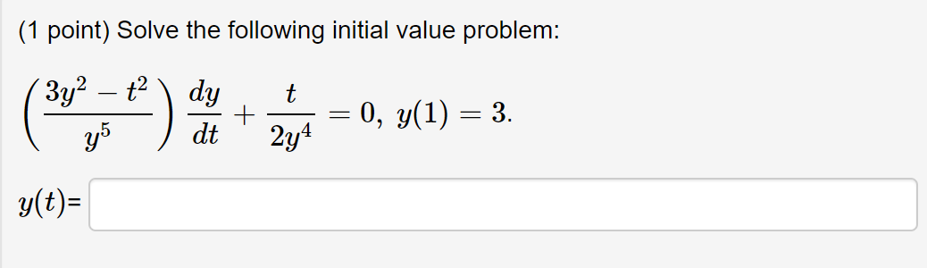 Solved (1 point) Solve the following initial value problem: | Chegg.com