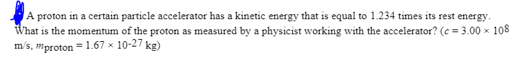 Solved A proton in a certain particle accelerator has a | Chegg.com