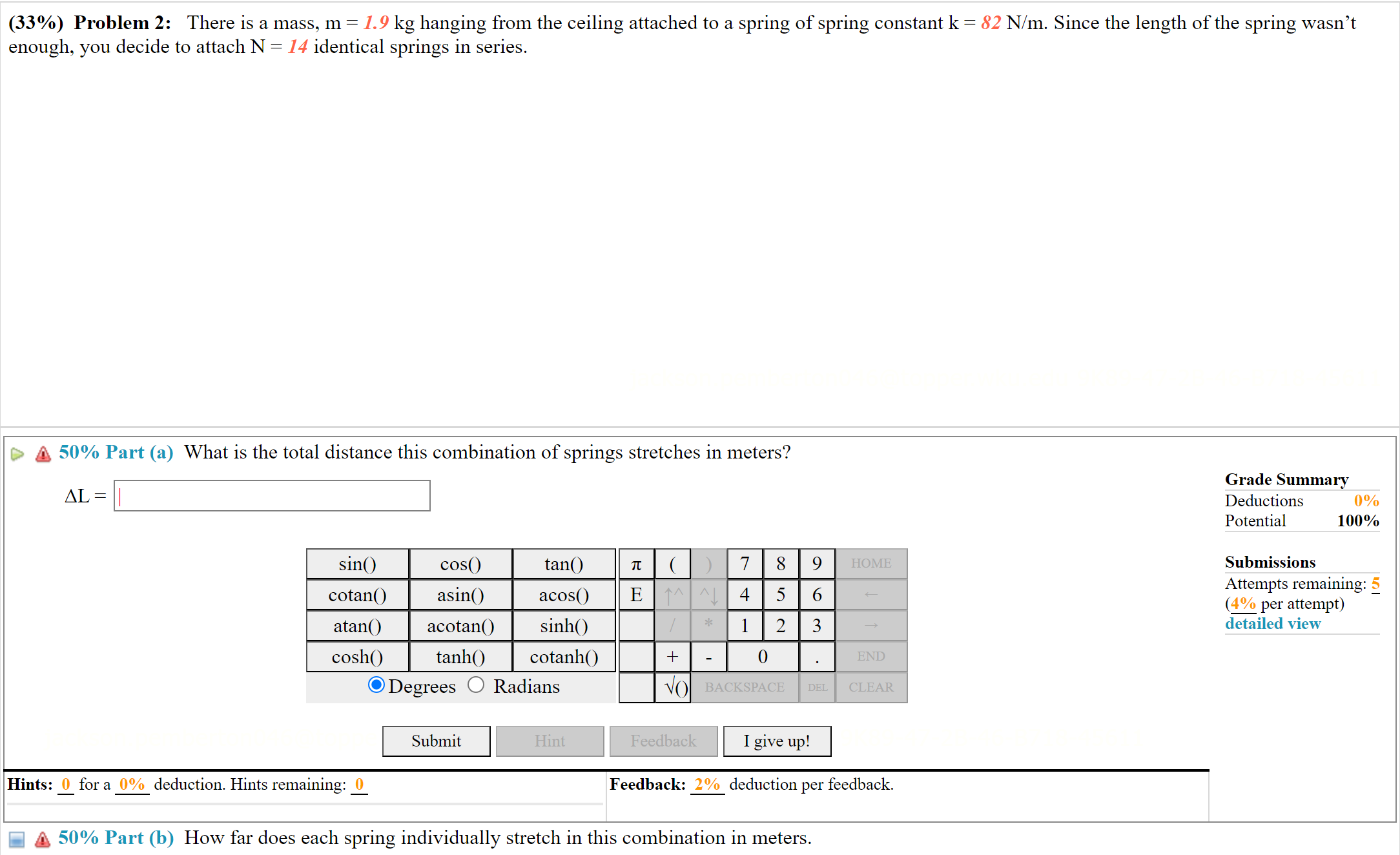 Solved (33\%) Problem 2: There is a mass, m=1.9 kg hanging | Chegg.com