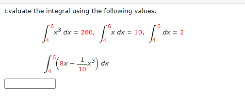 Solved Evaluate the integral using the following values. | Chegg.com