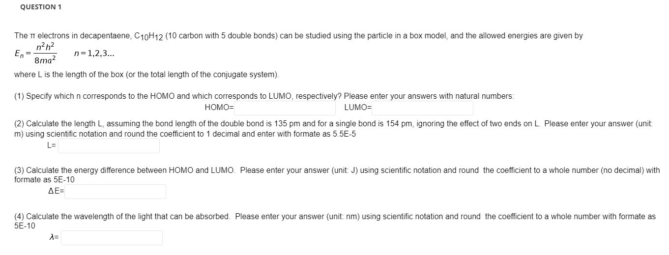 Solved QUESTION 1 The n electrons in decapentaene, C10H12 | Chegg.com