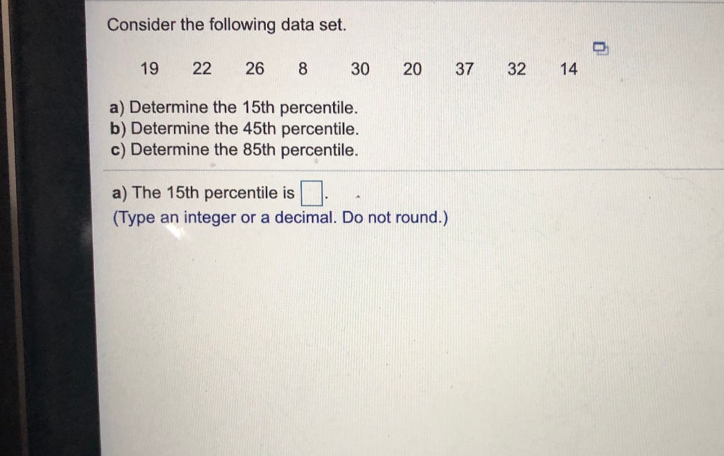Solved Consider the following data set. 19 22 26 830 20 37 | Chegg.com