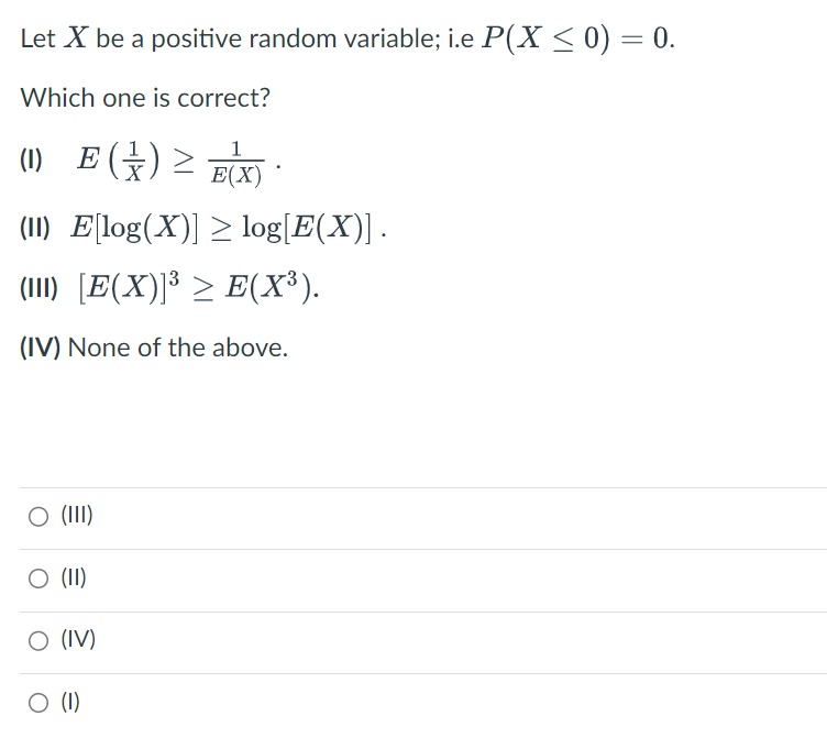 Solved Let X be a positive random variable; i.e P(X≤0)=0. | Chegg.com