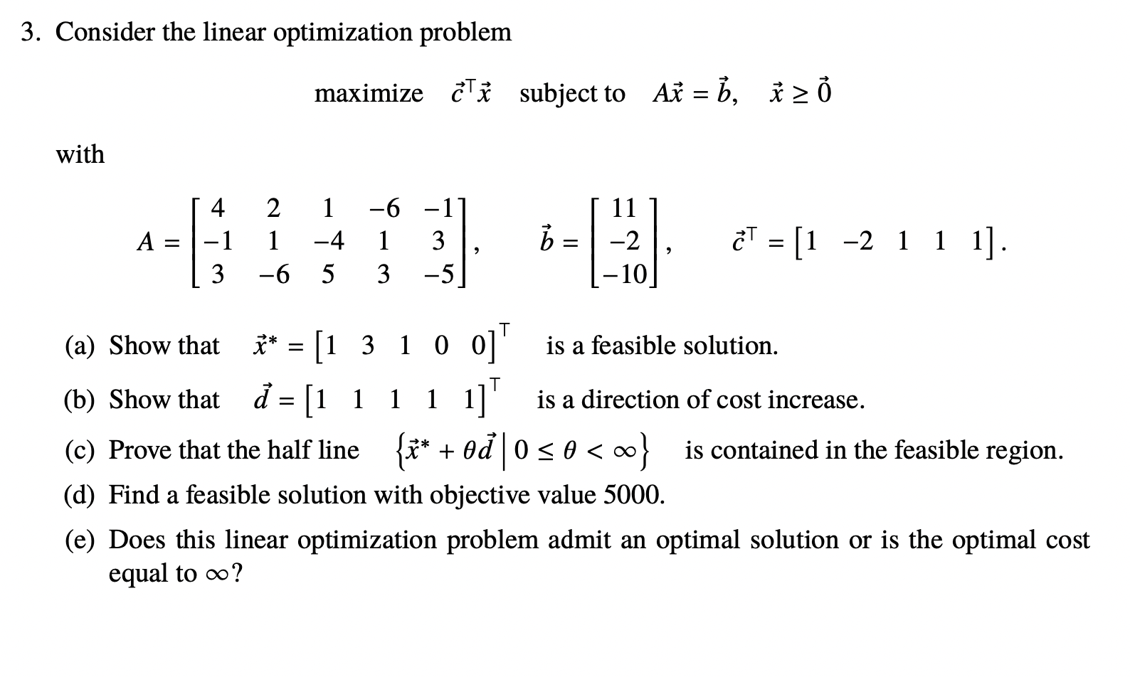 Solved 3. Consider the linear optimization problem maximize | Chegg.com