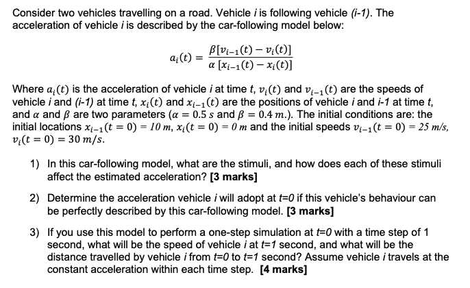 Solved Consider two vehicles travelling on a road. Vehicle i | Chegg.com