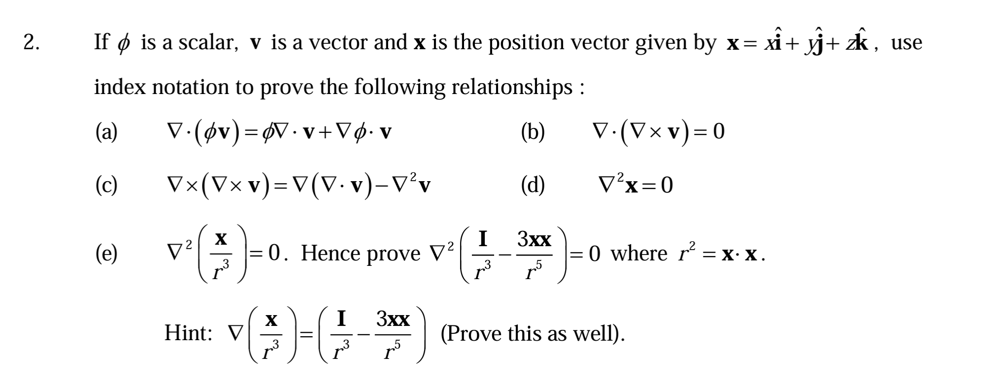 Solved (Only ﻿solve part (e)) ﻿If φ ﻿is a scalar, v ﻿is a | Chegg.com
