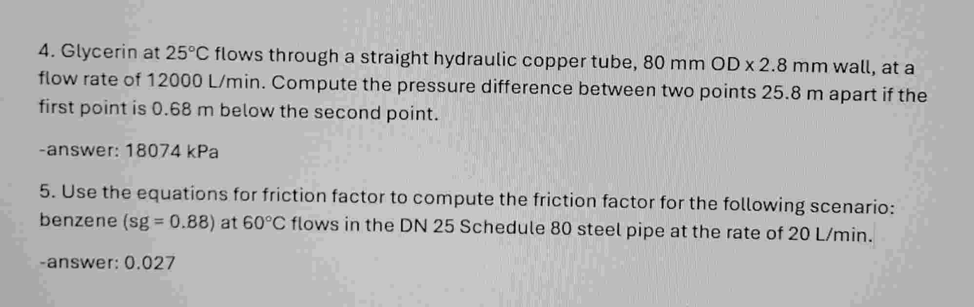 Solved 1. ﻿Glycerin at 25\deg C flows through a straight | Chegg.com