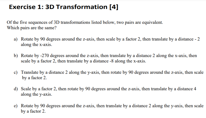 Solved Exercise 1: 3D Transformation [4] Of the five | Chegg.com