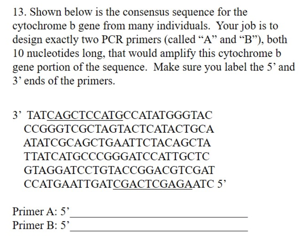 Solved 13. Shown below is the consensus sequence for the | Chegg.com
