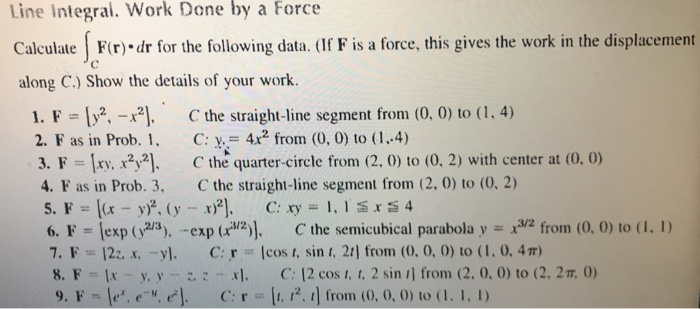 Solved Line Integral. Work Done by a Force Calculae Fr)dr | Chegg.com