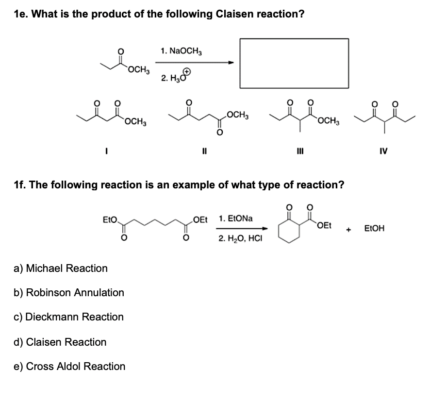 1e. What is the product of the following Claisen | Chegg.com