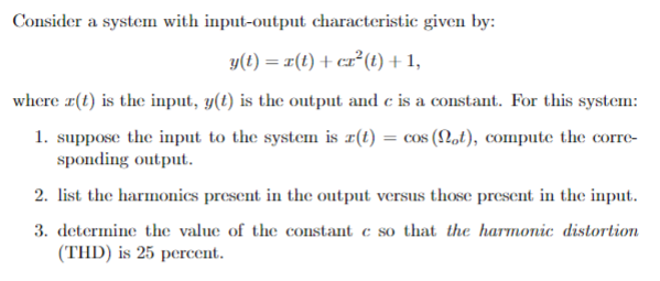Solved Consider a system with input-output characteristic | Chegg.com