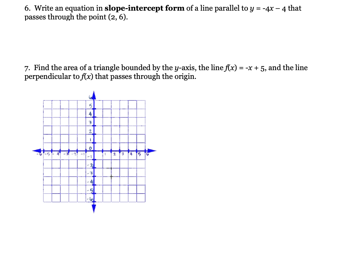 Solved 6. Write an equation in slope-intercept form of a | Chegg.com