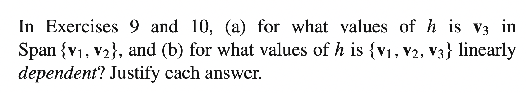 Solved In Exercises 9 and 10, (a) for what values of h is v3 | Chegg.com