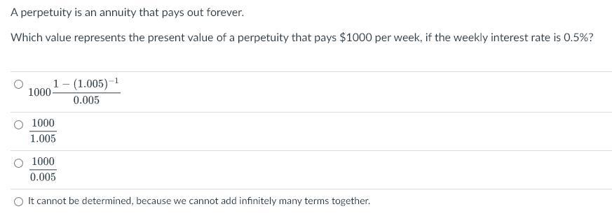 Solved A perpetuity is an annuity that pays out forever. | Chegg.com