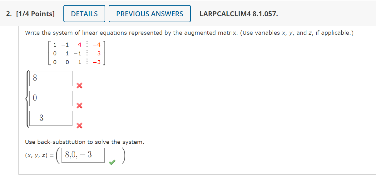 Solved Write the system of linear equations represented by | Chegg.com