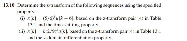 Solved 13.10 Determine the z-transform of the following | Chegg.com