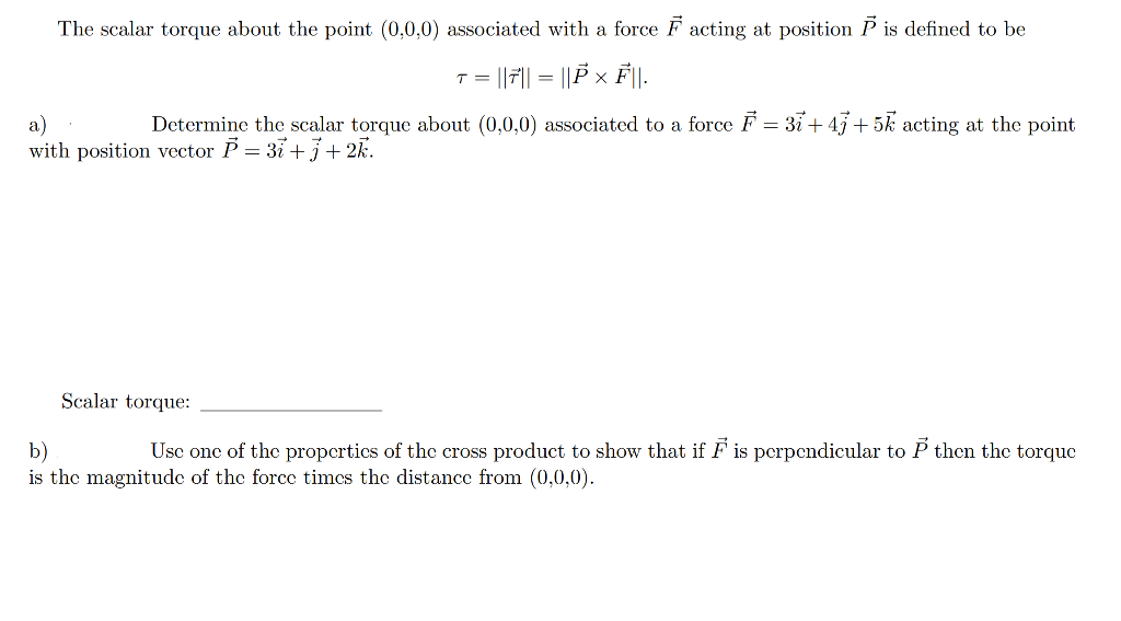 Solved The scalar torque about the point (0,0,0) associated | Chegg.com