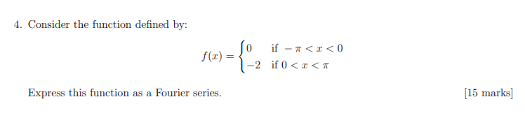 Solved 4. Consider the function defined by: f() $10={2 if - | Chegg.com