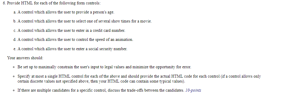 Solved 6. Provide HTML for each of the following form | Chegg.com