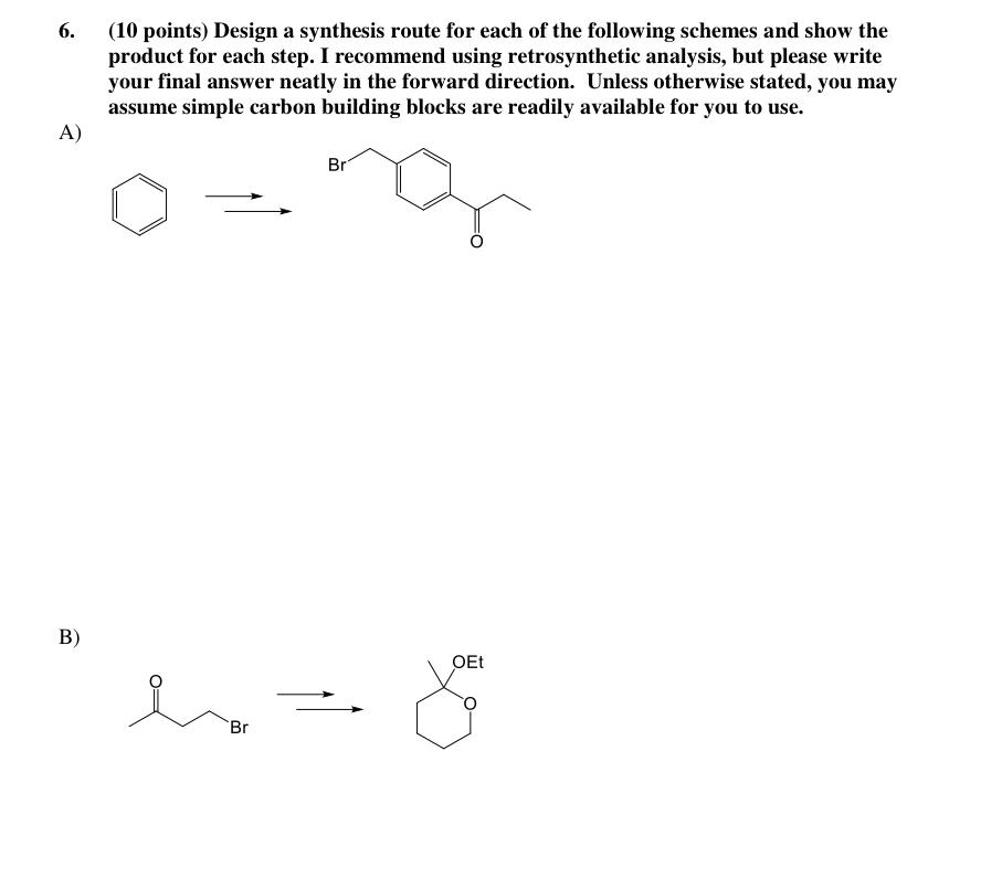 Solved (10 points) Design a synthesis route for each of the | Chegg.com