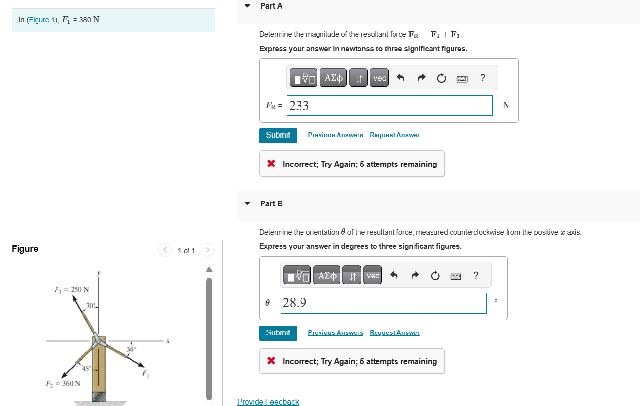 Solved In (Figure 1), F1=380N.FigureIncorrect; Try Again; 5 | Chegg.com