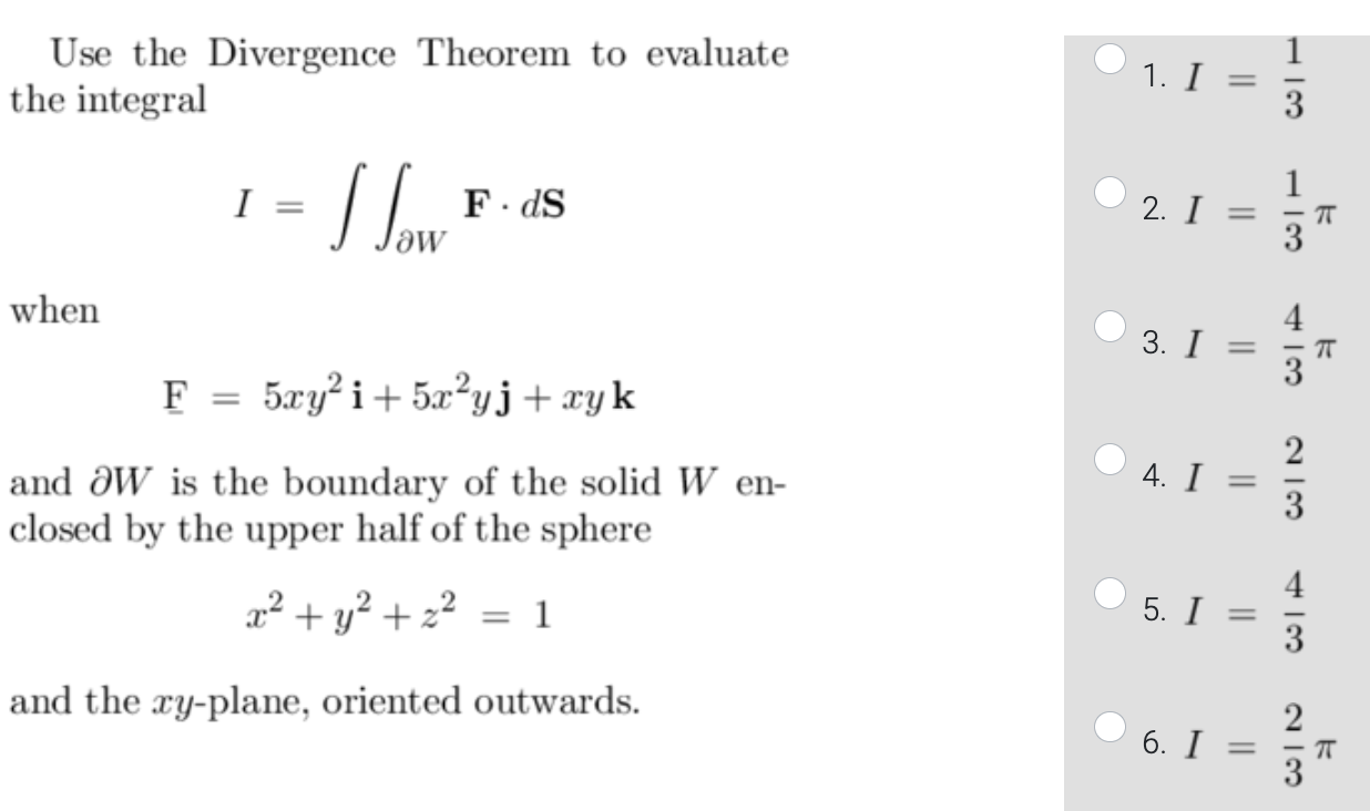 Solved Use the Divergence Theorem to evaluate the integral | Chegg.com