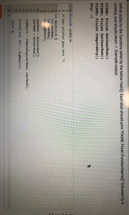 Solved Define stubs for the functions called by the below | Chegg.com