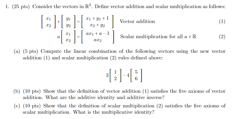 Solved [x1x2]+[y1y2]=[x1+y1+1x2+y2] Vector addition | Chegg.com