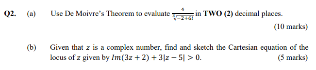 Solved (a) Use De Moivre's Theorem to evaluate 3−2+6i4 in | Chegg.com