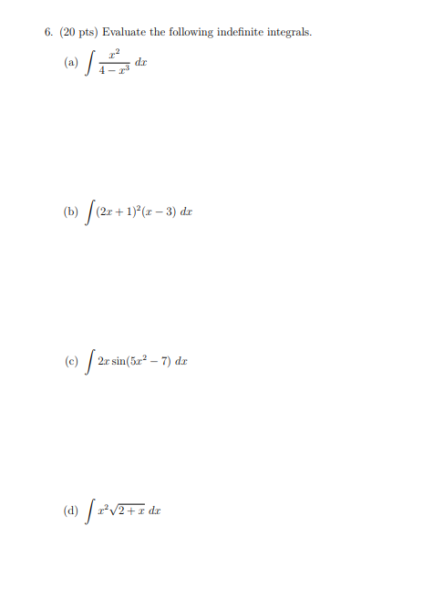 Solved (20 ﻿pts) ﻿Evaluate the following indefinite | Chegg.com