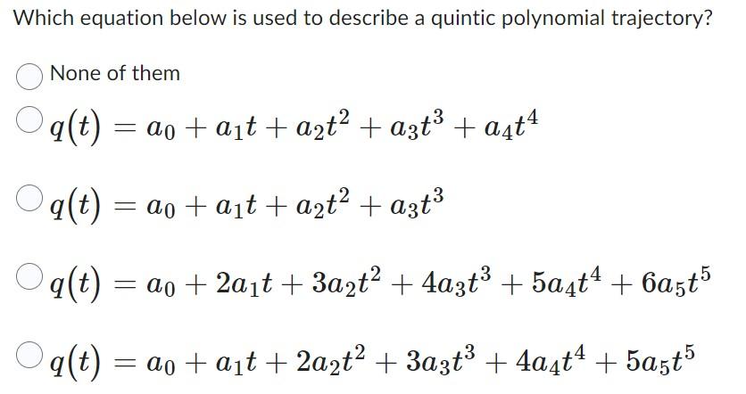 Solved Which equation below is used to describe a quintic | Chegg.com